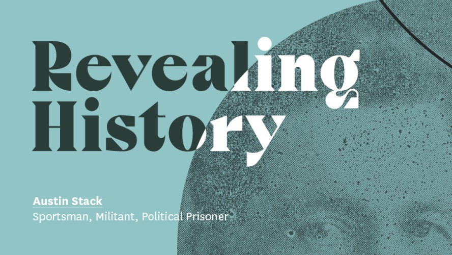 Video & Downloadable Resource | Revealing History: Austin Stack ...